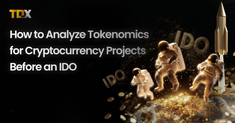 How To Analyze Tokenomics For Cryptocurrency Projects Before An IDO - TDX