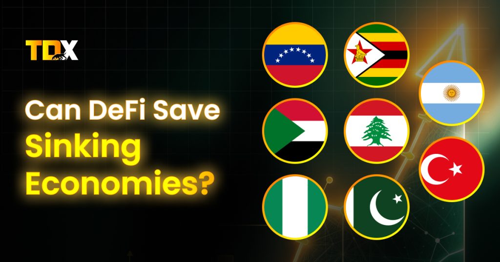 Can DeFi Save Sinking Economies - TDX